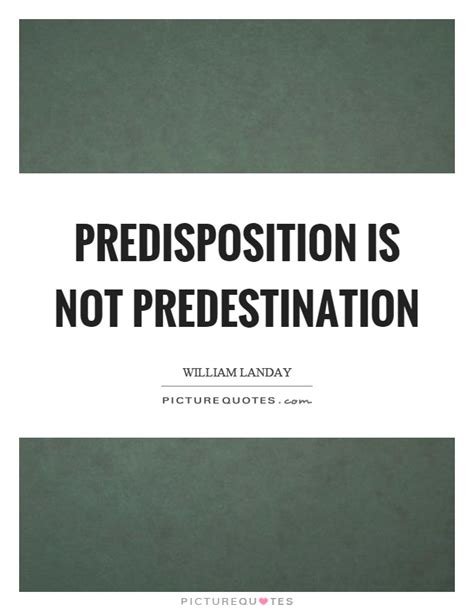 Predestination Quotes And Sayings Predestination Picture Quotes