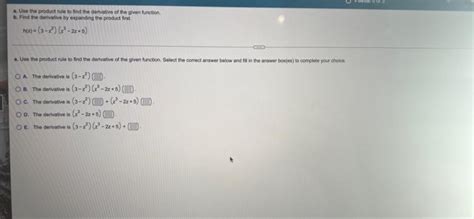 solved use the product rule to find the denvative of the