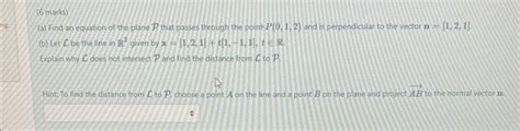 Solved A Find An Equation Of The Plane P That Passes Chegg Com