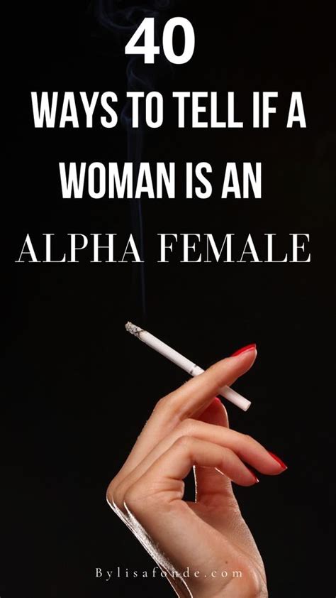 40 Characteristics Of An Alpha Female By Lisa Fonde How To Be Alpha