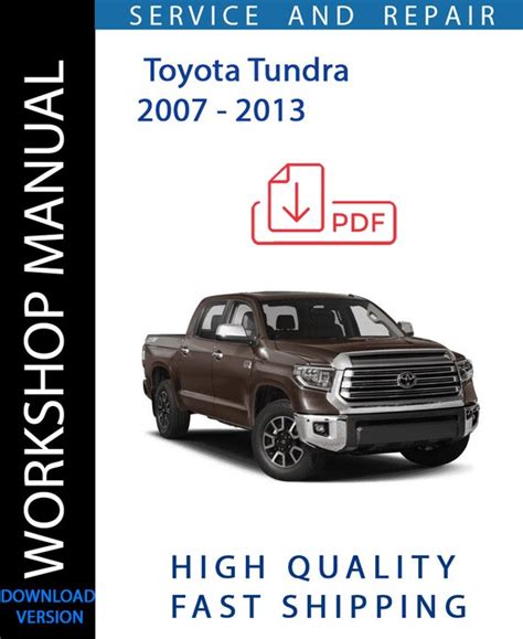 Toyota Tundra 2007 2013 Service Repair Workshop Manual Instant