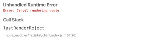 트러블슈팅 Nextjs Cancel Rendering Route