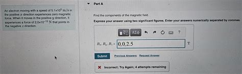 Solved Part Aan Electron Moving With A Speed Of 5 1×105ms
