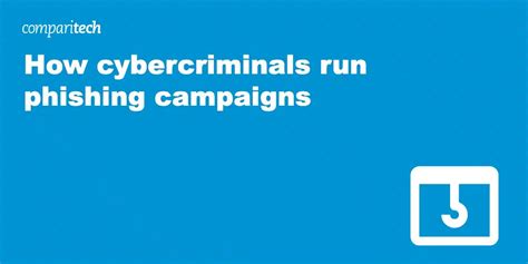 How Cybercriminals Run Phishing Campaigns Tools And Resources