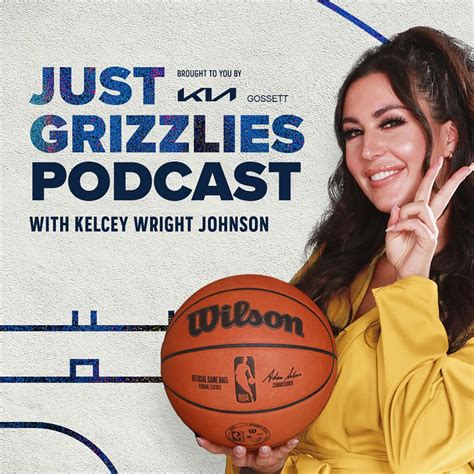 Just Grizzlies With Kelcey Wright Johnson Podcast Apple Podcasts