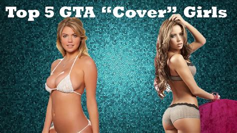 Top 5 Gta Cover Girls Youtube