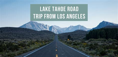 Lake Tahoe Road Trip From Los Angeles Vista Trail Bikes