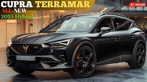 Discover The All New 2025 Cupra Terramar Hybrid Today Youtube