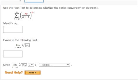 Solved Use The Root Test To Determine Whether The Series