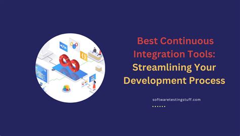 Best Continuous Integration Tools 2024 Top Picks Software Testing Stuff