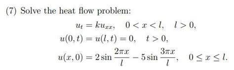 Solved 7 Solve The Heat Flow Problem