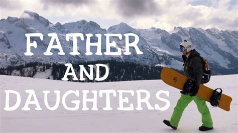 Father And Daughters ⛷🏂 Youtube