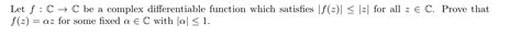Solved Let F C → C Be A Complex Differentiable Function