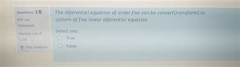 Solved Question 18 The Diferential Equation Of Order Five