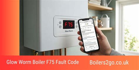 Glow Worm Boiler F75 Fault Code Causes And Fixes Boilers2go