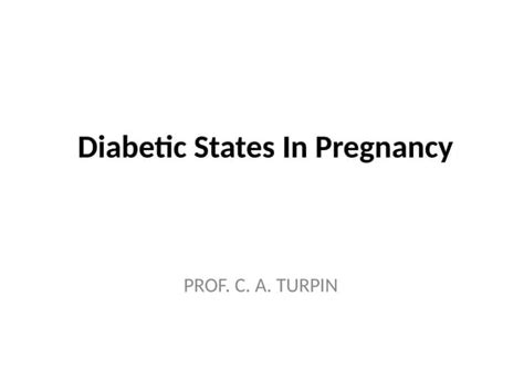 Hyperglycaemic State In Pregnancy 2pptx