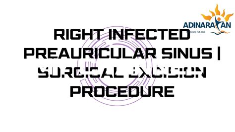 Right Infected Preauricular Sinus Surgical Excision Procedure Youtube