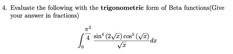 Solved 4 Evaluate The Following With The Trigonometric Form