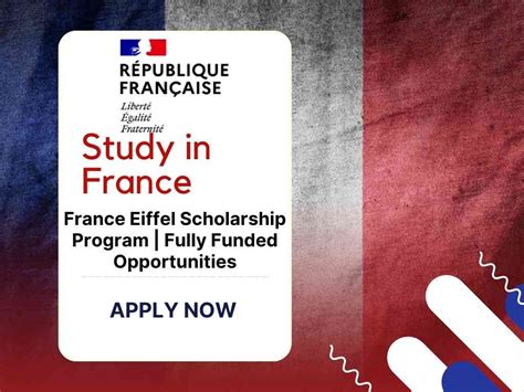 France Eiffel Scholarship Program Fully Funded Opportunity