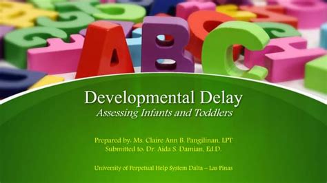 Developmental Assessments And Developmental Delay Pptx