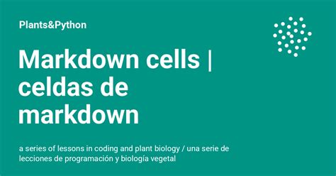 Markdown Cells Celdas De Markdown Plantsandpython