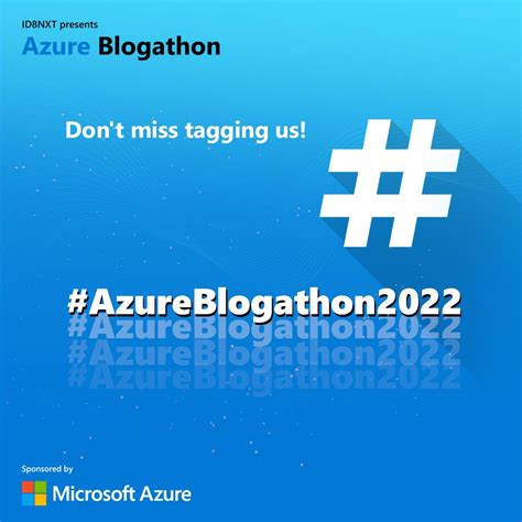 Azure Blogathon On Linkedin Azureblogathon Azureblogathon Microsoft Developers Microsoftazure…