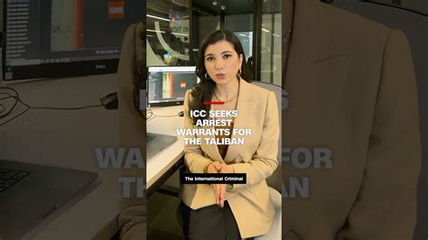 Icc Seeks Arrest Warrants For The Taliban Main Stream Videos