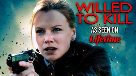 Willed To Kill Full Movie Lifetime Thriller Movies Sarah Jane