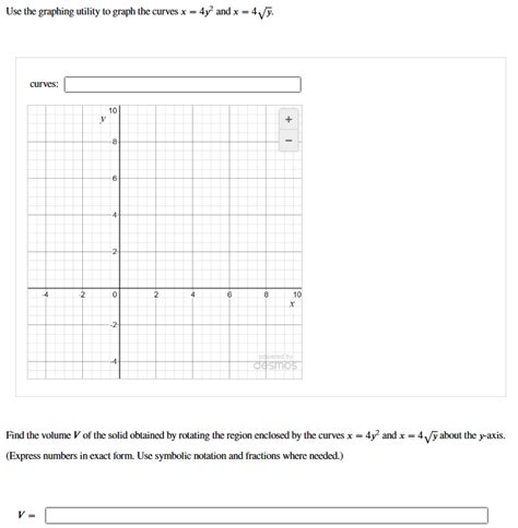 solved use the graphing utility to graph the curves x 4y2
