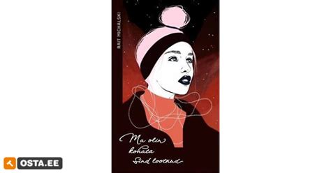 Ma Olin Kohata Sind Lootnud Rait Michalski 2023a 83lk 198654339 Osta Ee