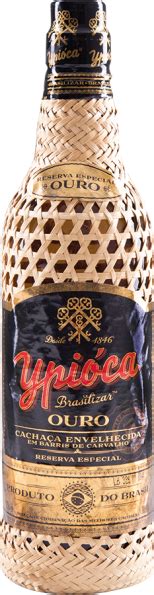 Cachaca Ypioca Empalhada Ouro Ypioca Industrial De Bebidas S A Fortaleza