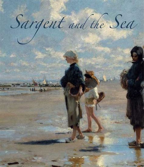 Sargent And The Sea Cash Sarah Ormond Richard 9780300143607