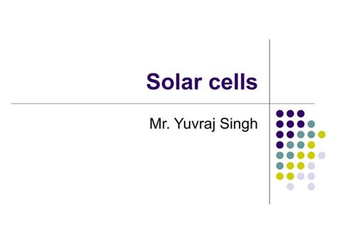 Presentation On Solar Cell Pptx