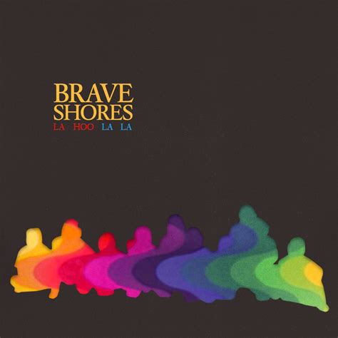 ‎la Hoo La La Álbum De Brave Shores Apple Music