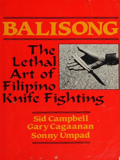 Balisong The Lethal Art Of Filipino Knife Fighting Sid Campbell Paladin Press 1986 Pdf