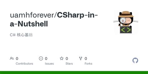 GitHub uamhforever CSharp in a Nutshell C 核心基础
