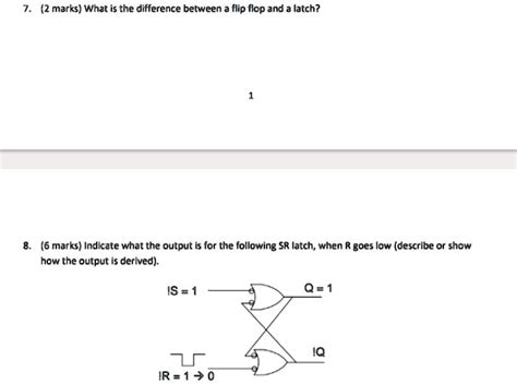 7 2 Marks What Is The Difference Between A Flip Flop And A Latch 1 8 6 Marks Indicate