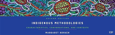Indigenous Methodologies Characteristics Conversations And Contexts