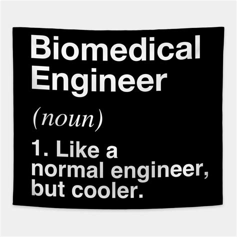 Biomedical Engineer Funny Engineer Definition Tapestry
