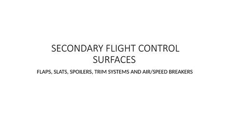 Secondary Flight Control Surfaces Of Aircraft Pptx