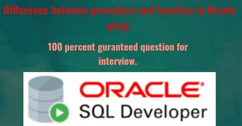 Difference Between Procedure And Function In Oracle Plsql