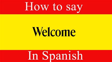 What Is Welcome Home In Spanish At Buddy Franzen Blog