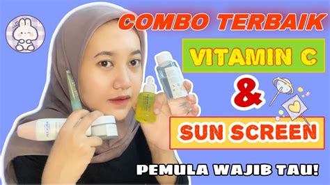 Cara Menggunakan Vitamin C Untuk Pemula Yang Benar Youtube