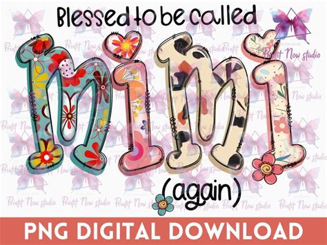 Blessed To Be Called Mimi Png Sublimation Design Png File For Sublimationblessed Mimi Design