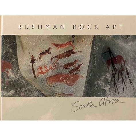 Bushman Rock Art South Africa By Gavin Anderson Fact And Fiction
