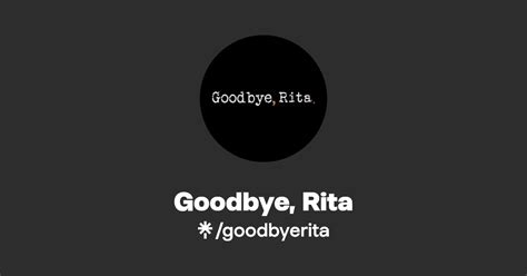 Goodbye Rita Linktree