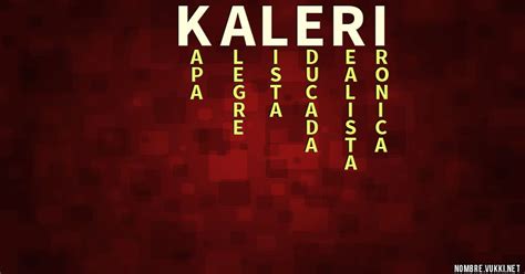 Qué Significa Kaleri