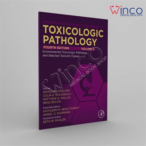 Haschek And Rousseauxs Handbook Of Toxicologic Pathology Volume 3 Environmental Toxicologic