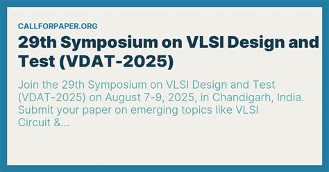 29th Symposium On Vlsi Design And Test Vdat 2025
