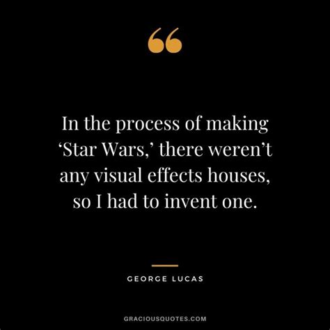 39 Most Inspiring George Lucas Quotes Star Wars